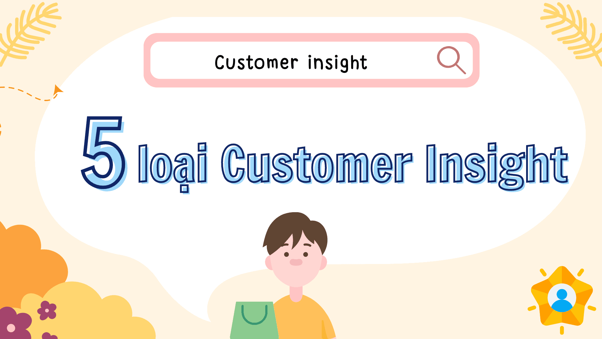 Customer Insight và 5 yếu tố giúp đánh trúng Insight khách hàng - Minh ...